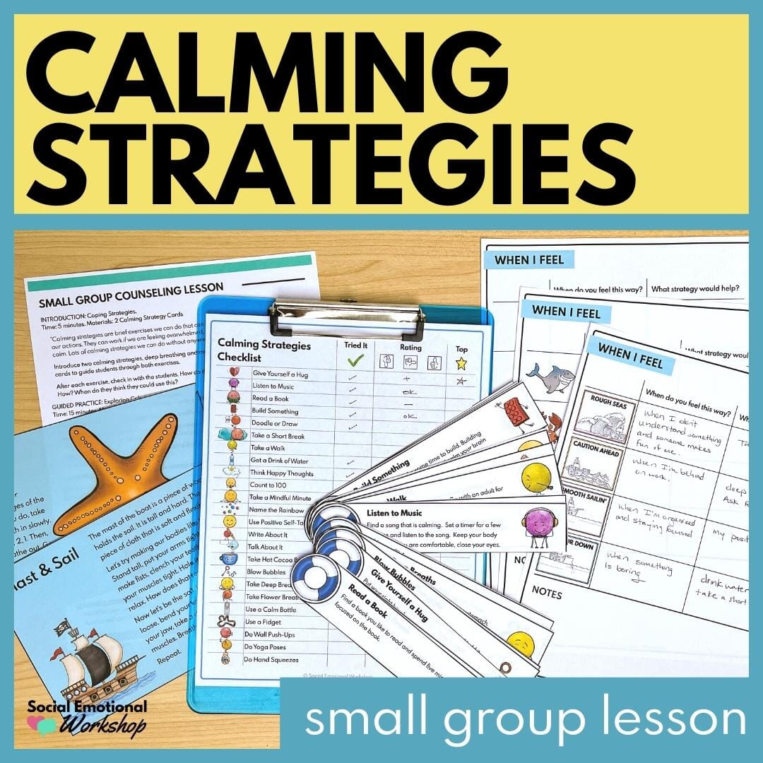 Calming Strategies Small Group Lesson to Improve Self Regulation ...